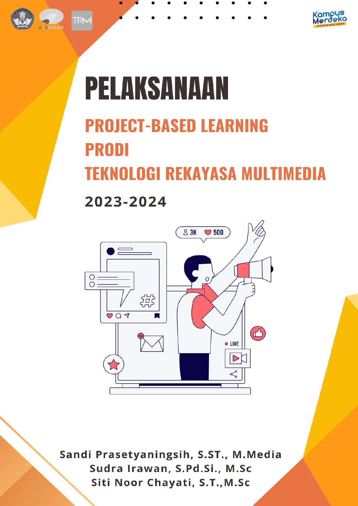 Buku Pelaksanaan PBL Prodi Teknologi Rekayasa Multimedia Buku Pelaksanaan PBL Prodi Teknologi Rekayasa Multimedia